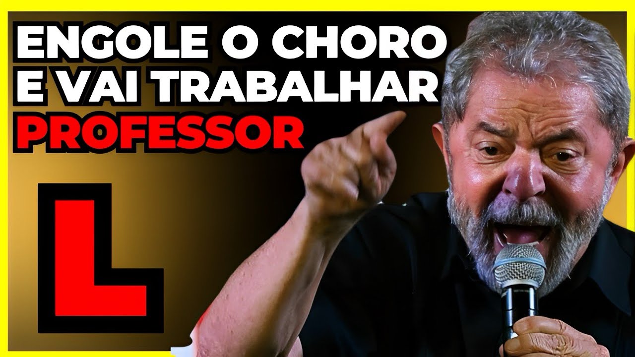 Professor, engole o choro e vai trabalhar. - YouTube