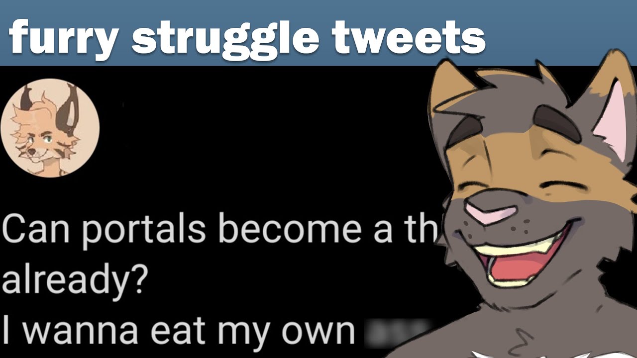 Furry Struggle Tweets 2 - YouTube