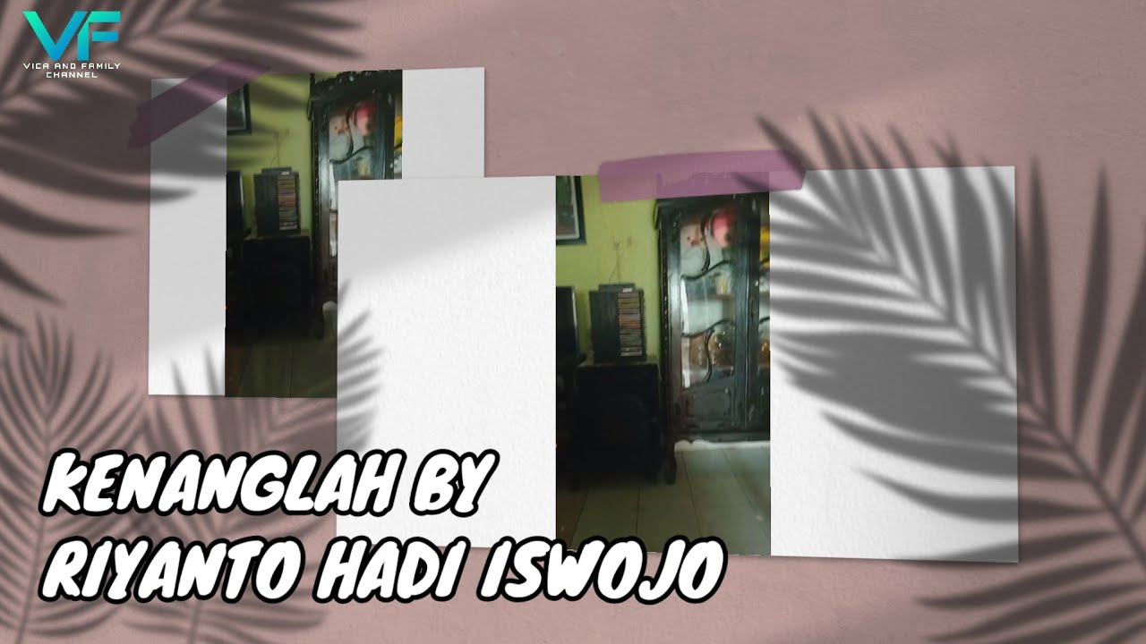 KENANGLAH BY RIYANTO HADI ISWOJO - YouTube