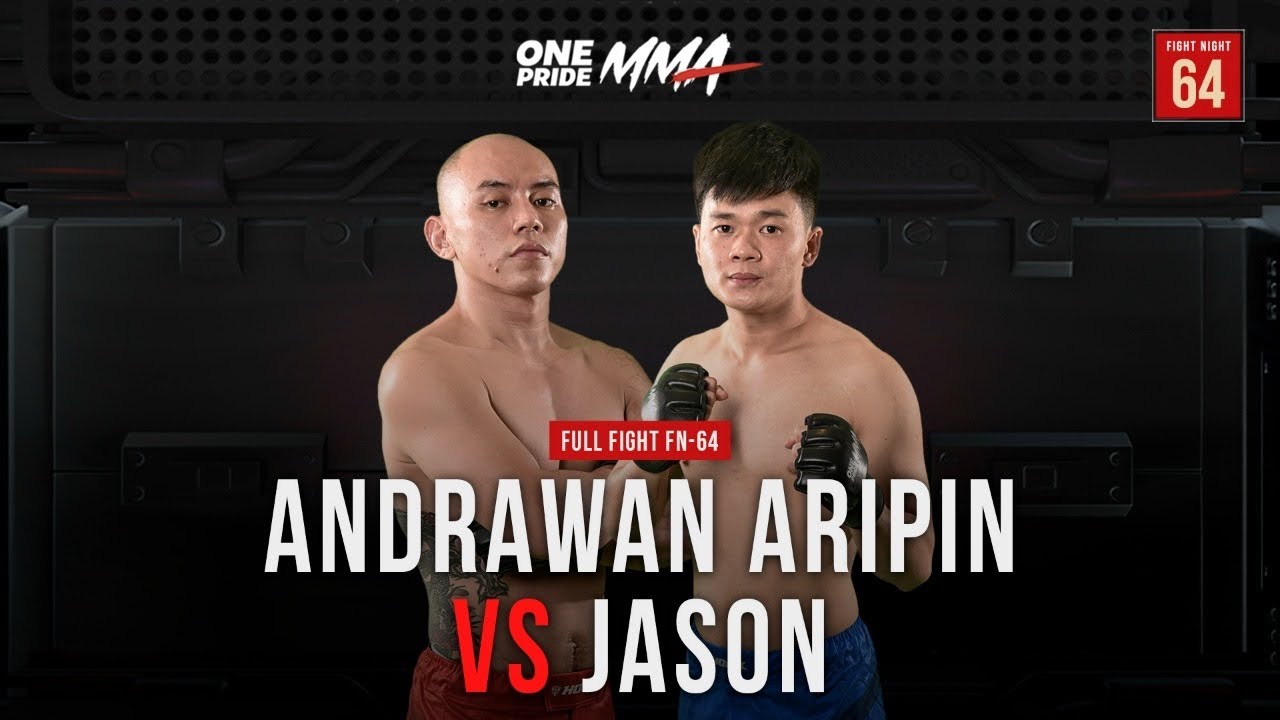 Andrawan Aripin Vs Jason | Full Fight FN 64 One Pride MMA - YouTube