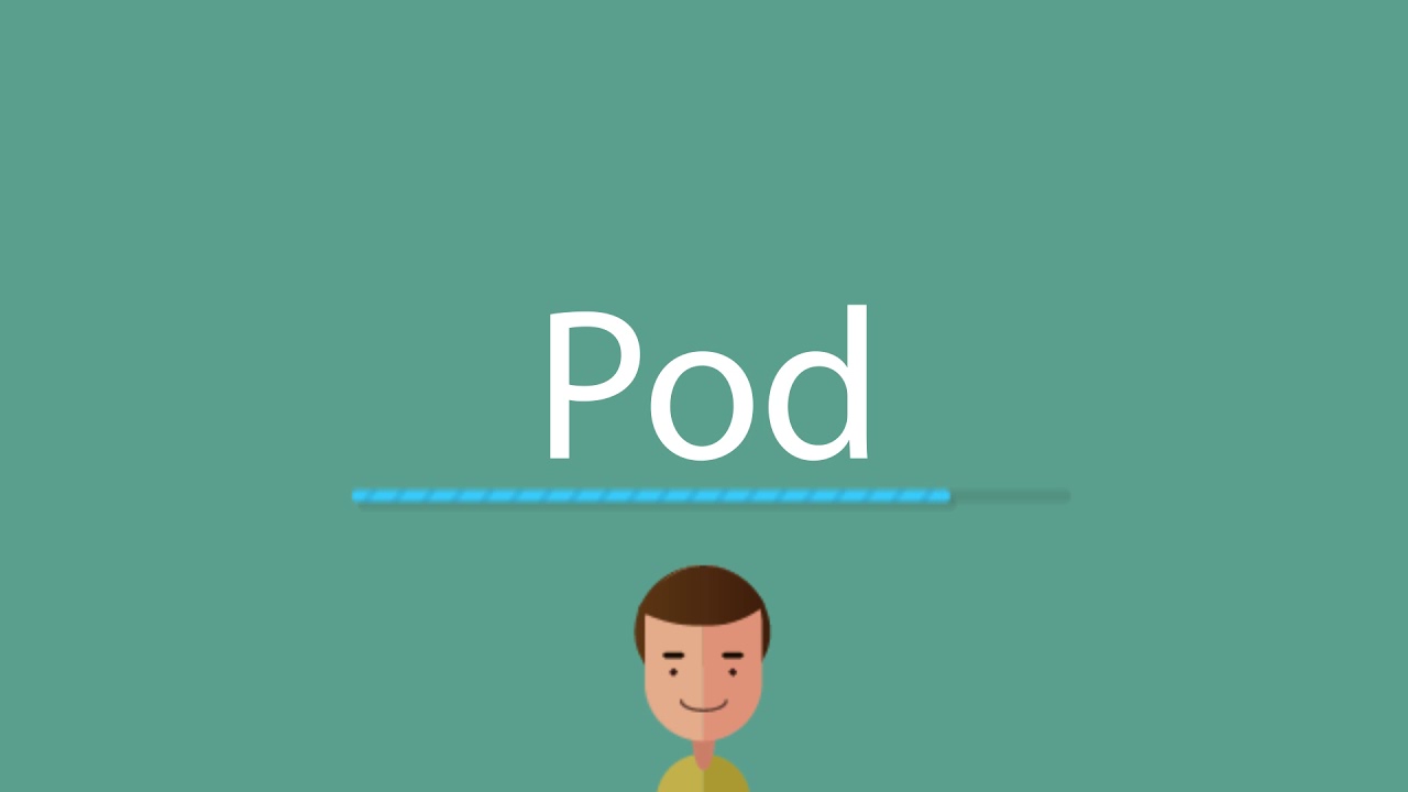 Pod pronunciation - YouTube