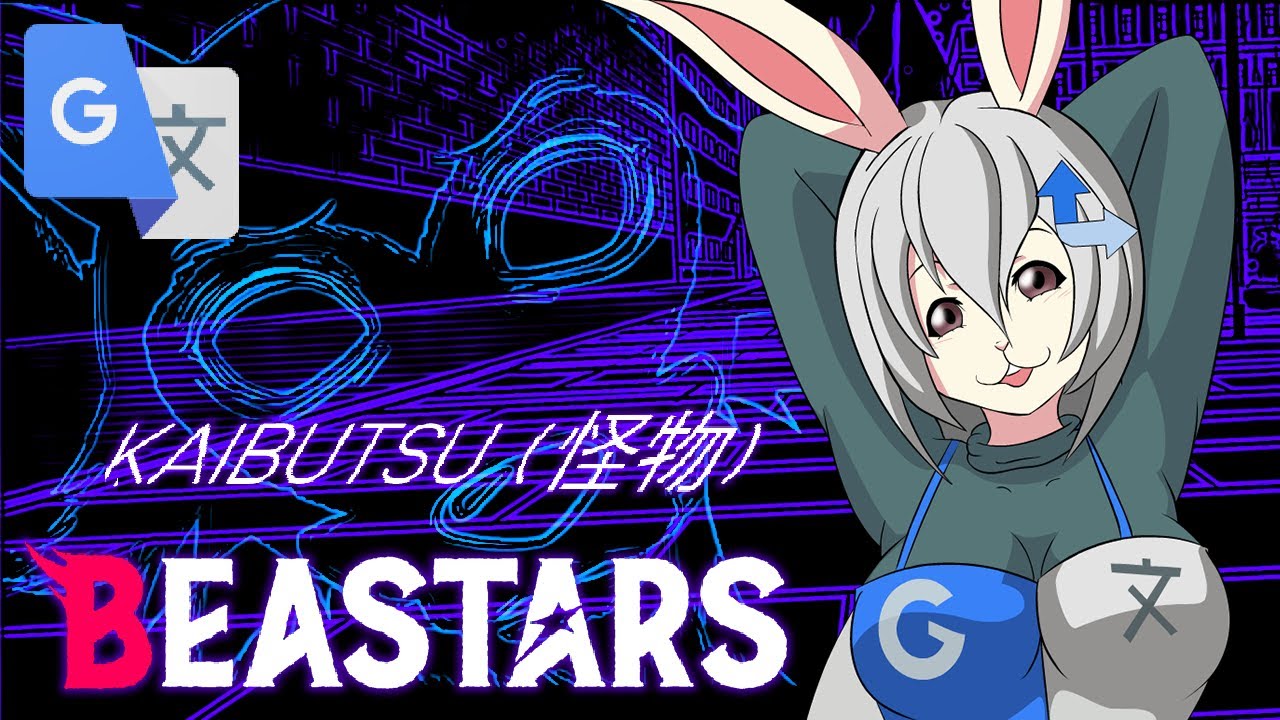BEASTARS OP 2 | Kaibutsu - YOASOBI Google traductor-chan (cover) - YouTube