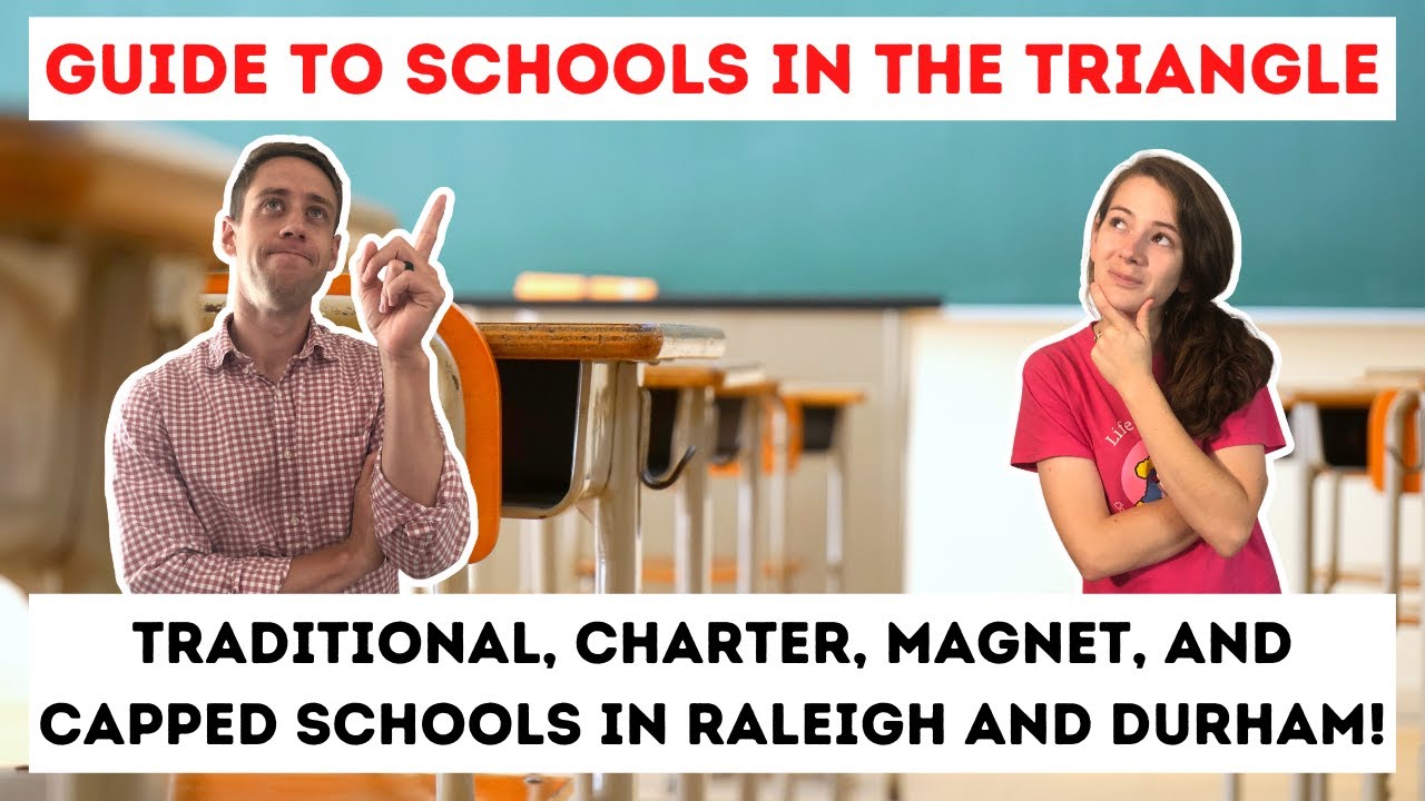 Moving to the Triangle NC? Your Guide to the School Systems in Raleigh ...