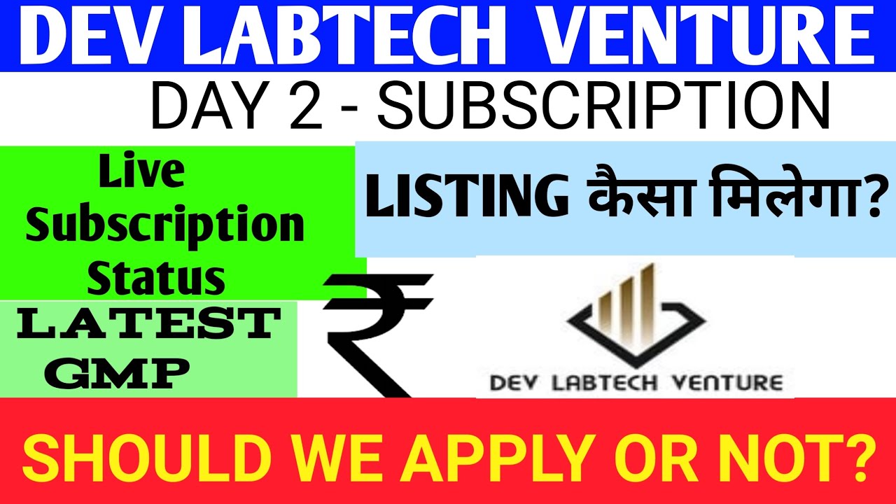Dev Labtech Venture Limited Ipo 🔴 Dev Labtech Venture Limited Ipo Gmp 🔴 ...
