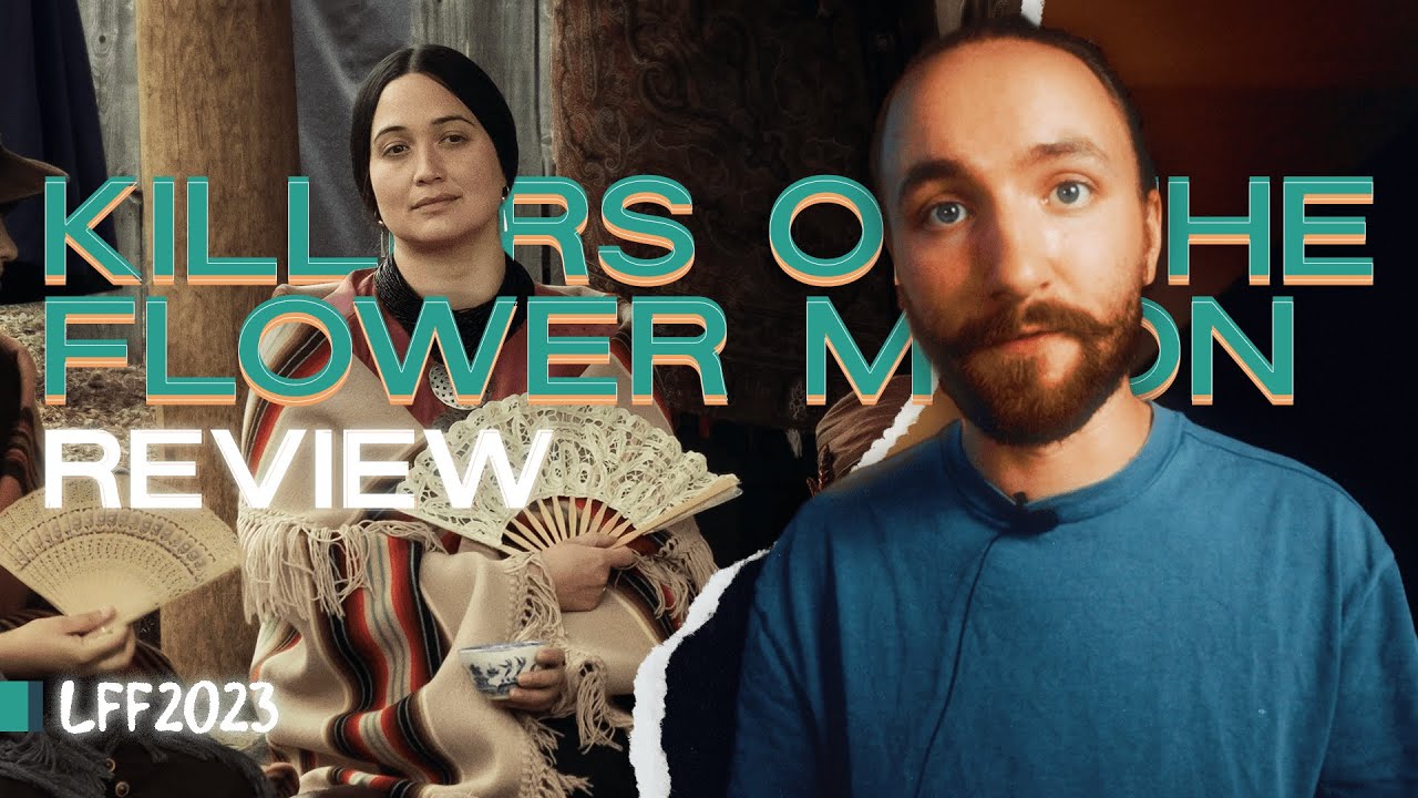 Killers of the Flower Moon Movie Review - YouTube