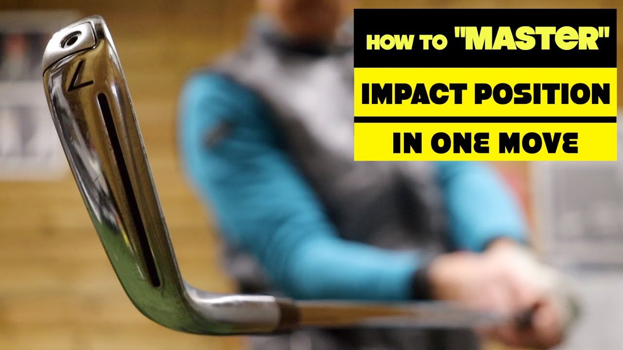 GOLF | How To MASTER The IMPACT POSITION - YouTube