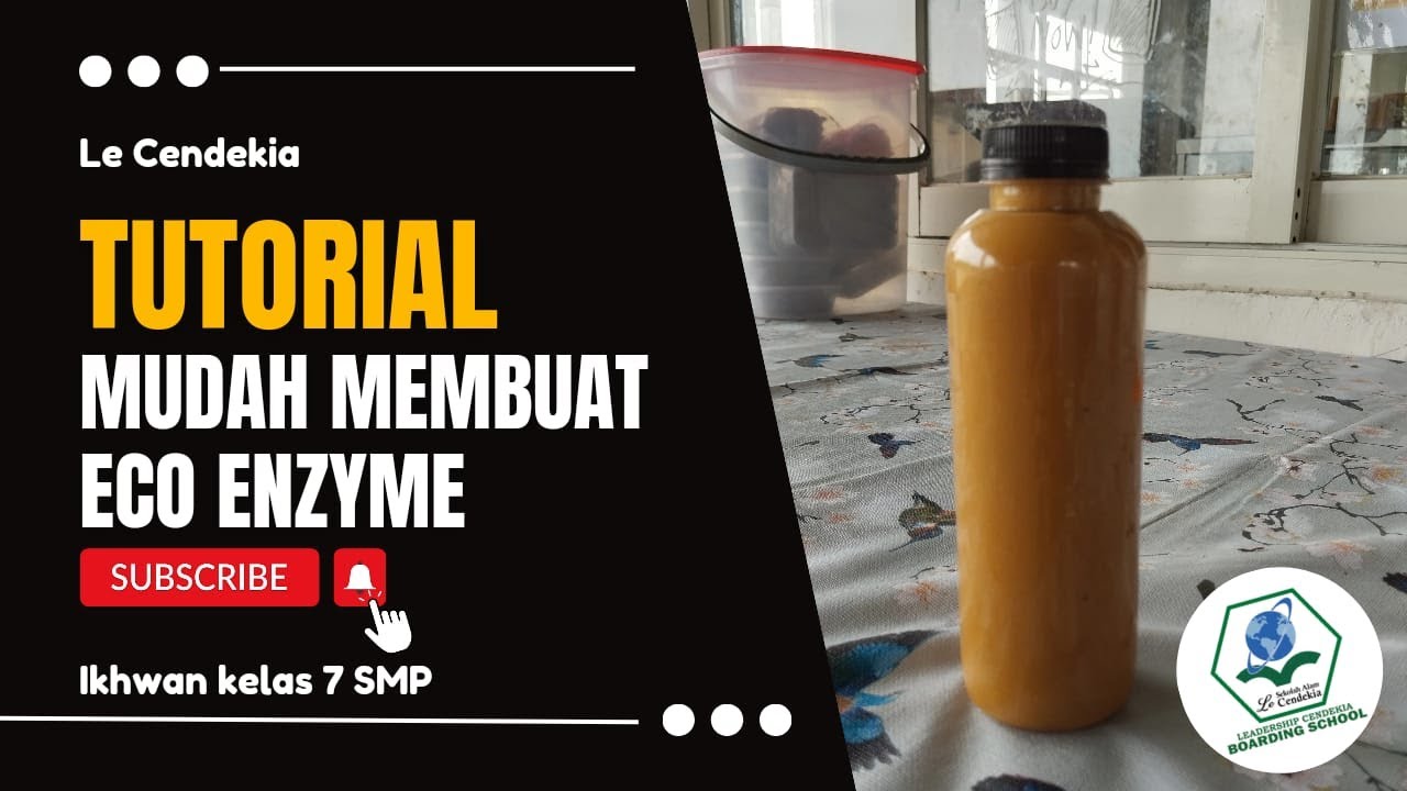 Tutorial Membuat Eco Enzyme Oleh Kelas 7 Ikwhan - YouTube