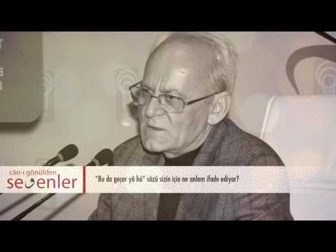 Mustafa Özçelik - “Bu da geçer yâ hû” sözü sizin için ne anlam ifade ediyor?\