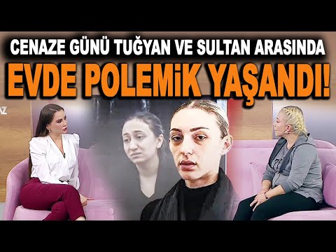 Güllü'nün cenaze günü Tuğyan ve Sultan birbirine mi girdi? Bircan yaşananları anlatıyor...