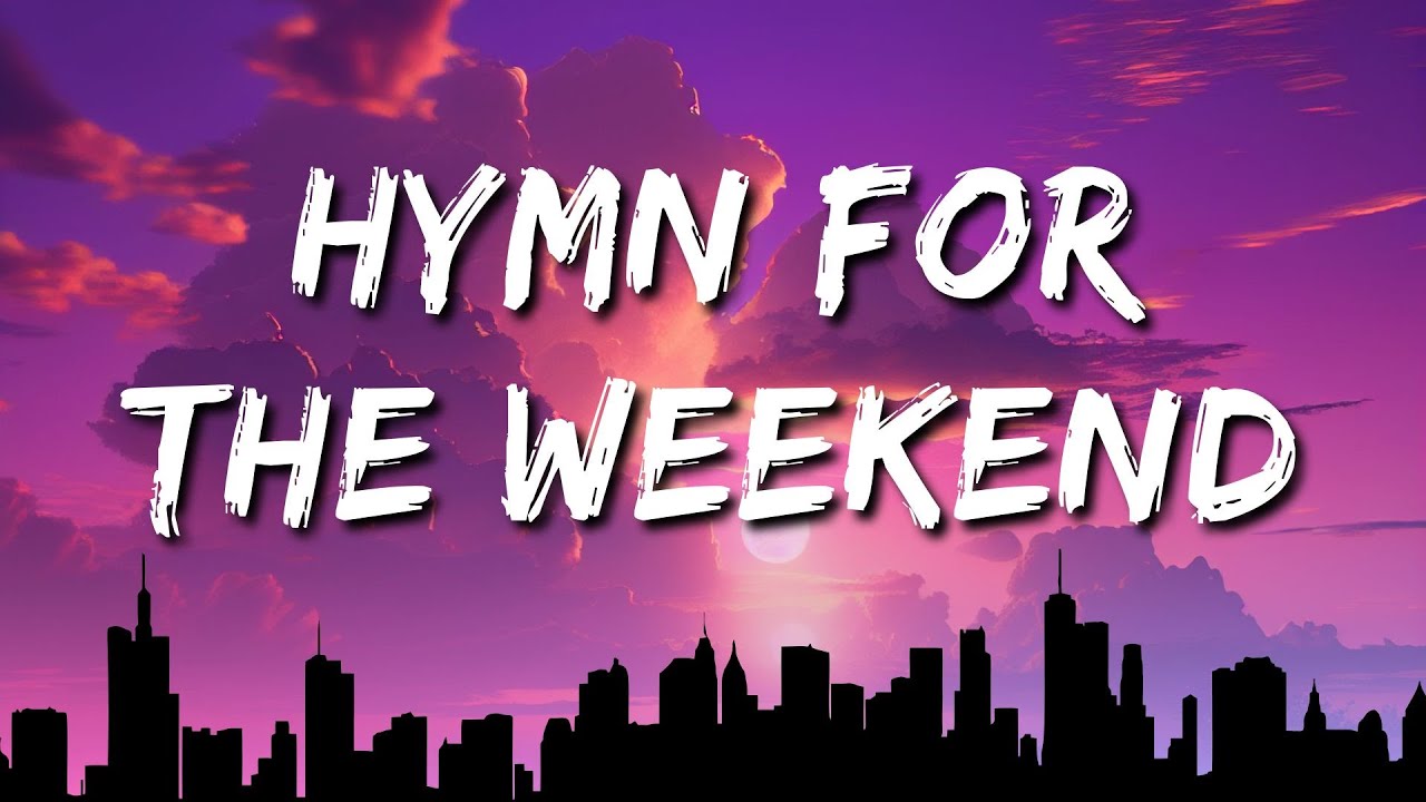 Coldplay - Hymn For The Weekend (Lyrics) - YouTube