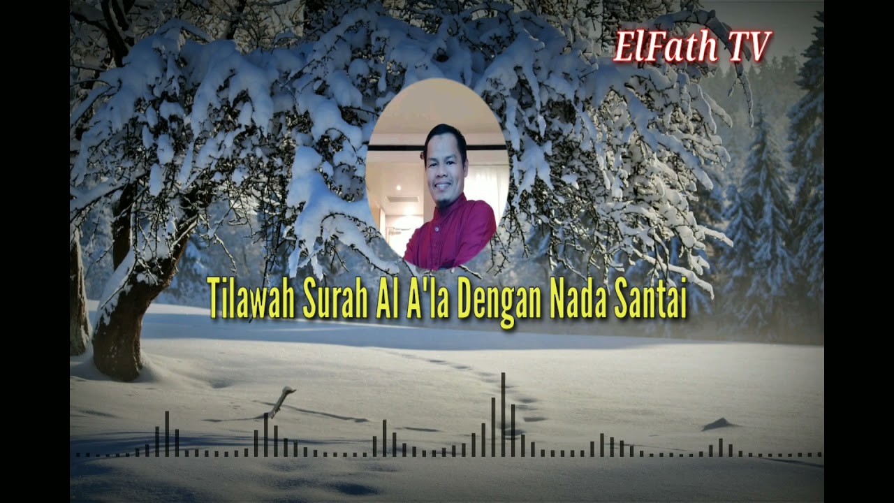 BACAAN SURAT AL A'LA DENGAN NADA SANTAI | MR.FATH - YouTube