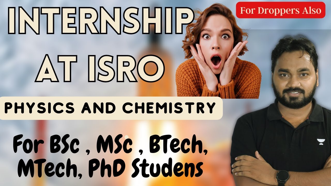 ISRO Internship || For BSc , MSc, BTech, MTech, PhD , BS-MS Students ...