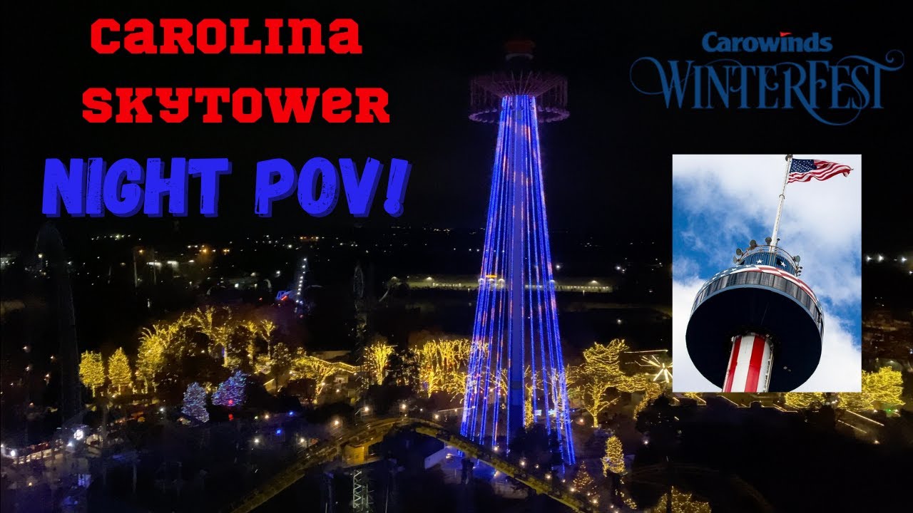 Carolina Skytower Night POV During WinterFest! | Carowinds Intamin ...