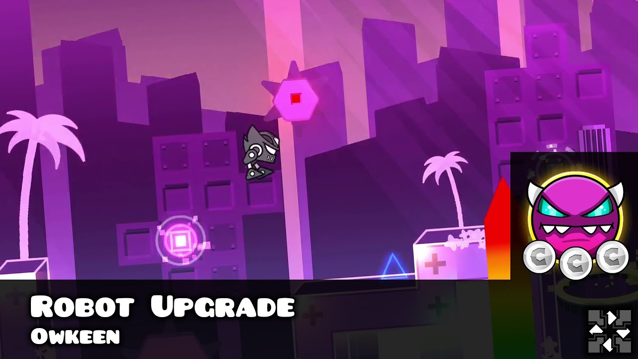 Robot Upgrade - Owkeen (Medium Demon | All Coins) [0117] - YouTube