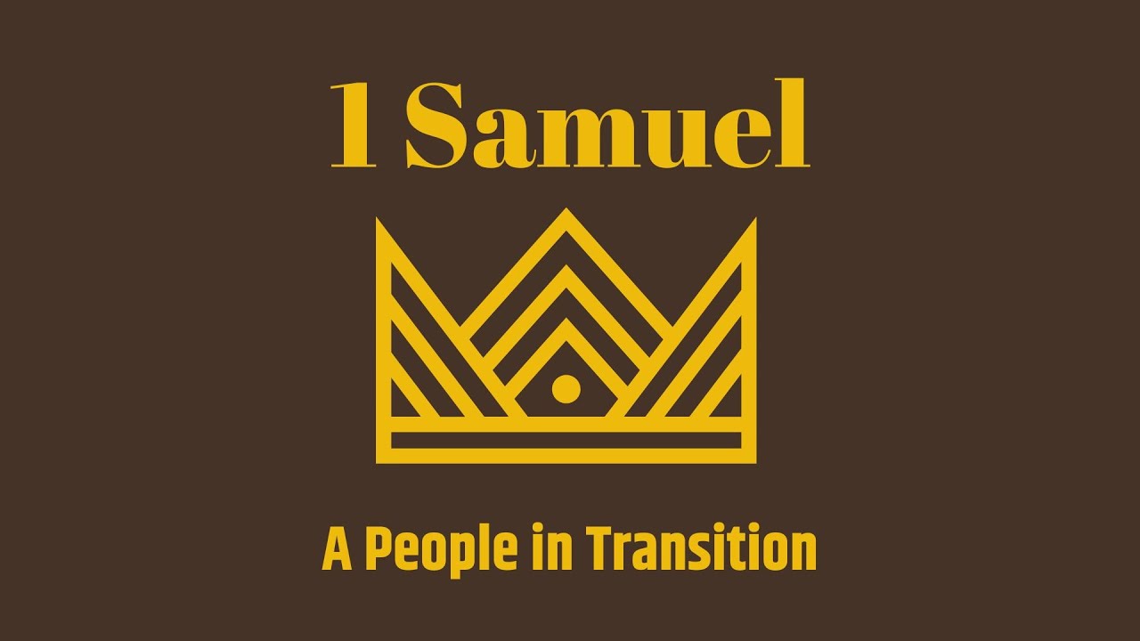 Week 1: Call of Samuel (1 Samuel: A People in Transition) - YouTube