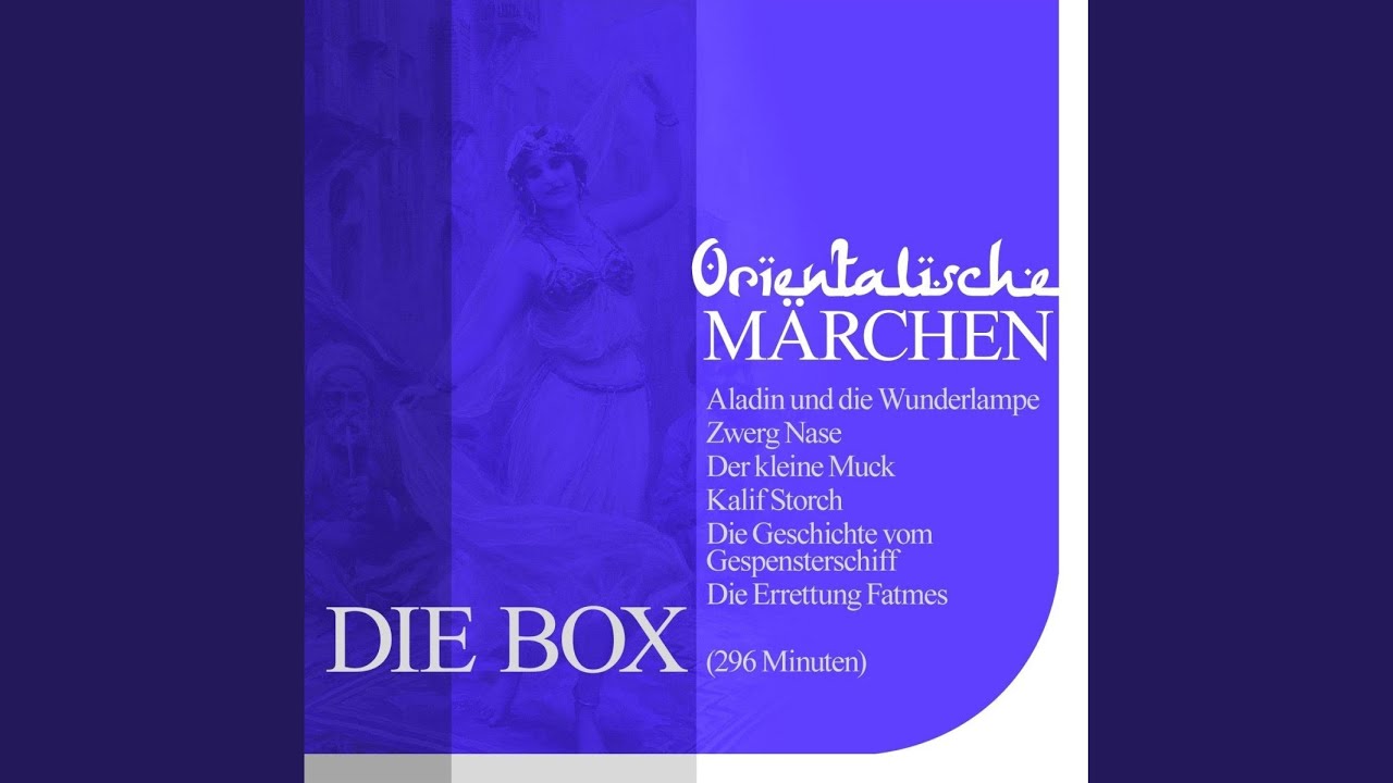 Kapitel 122 - Orientalische Märchen - Die Box - YouTube