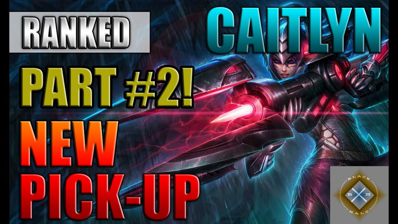 League of Legends Alcove | League of Legends Preseason Caitlyn Guide ...