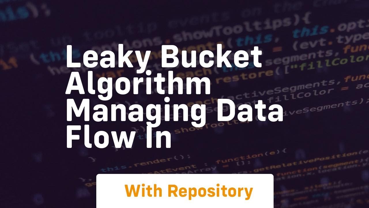 leaky bucket algorithm managing data flow in - YouTube