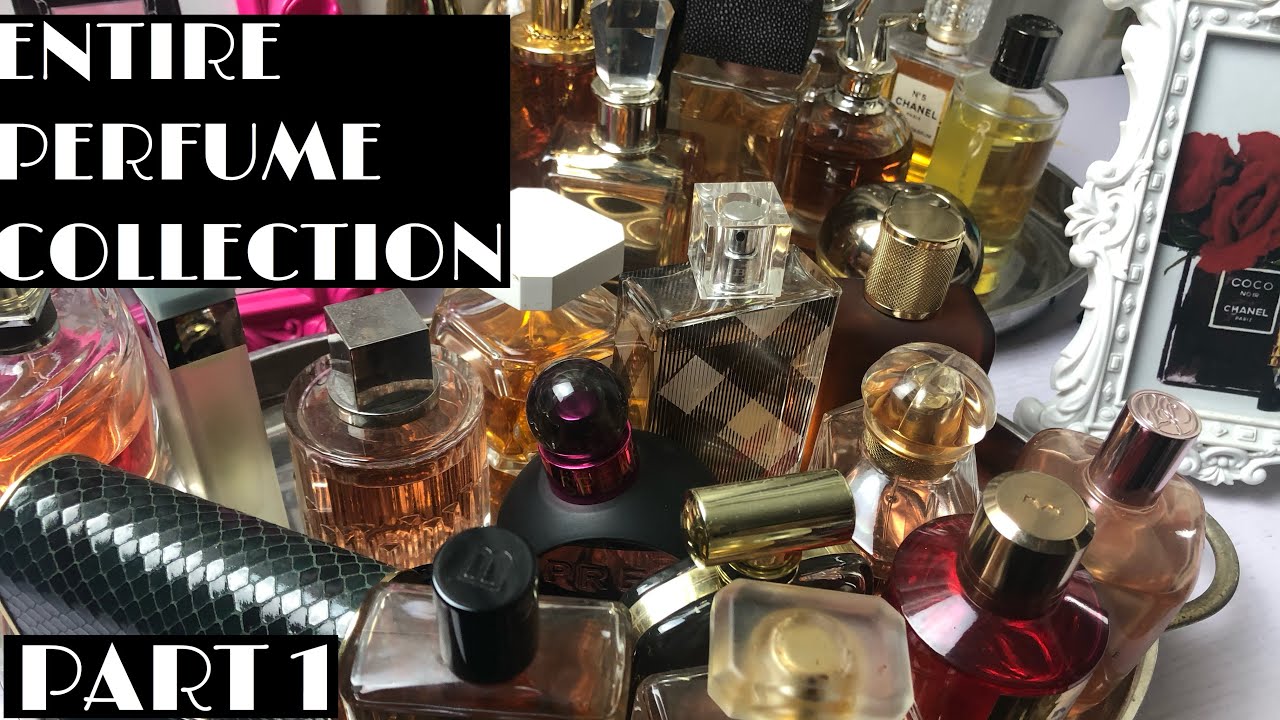 PERFUME COLLECTION 2020: My Entire Perfume collection Part 1 - YouTube