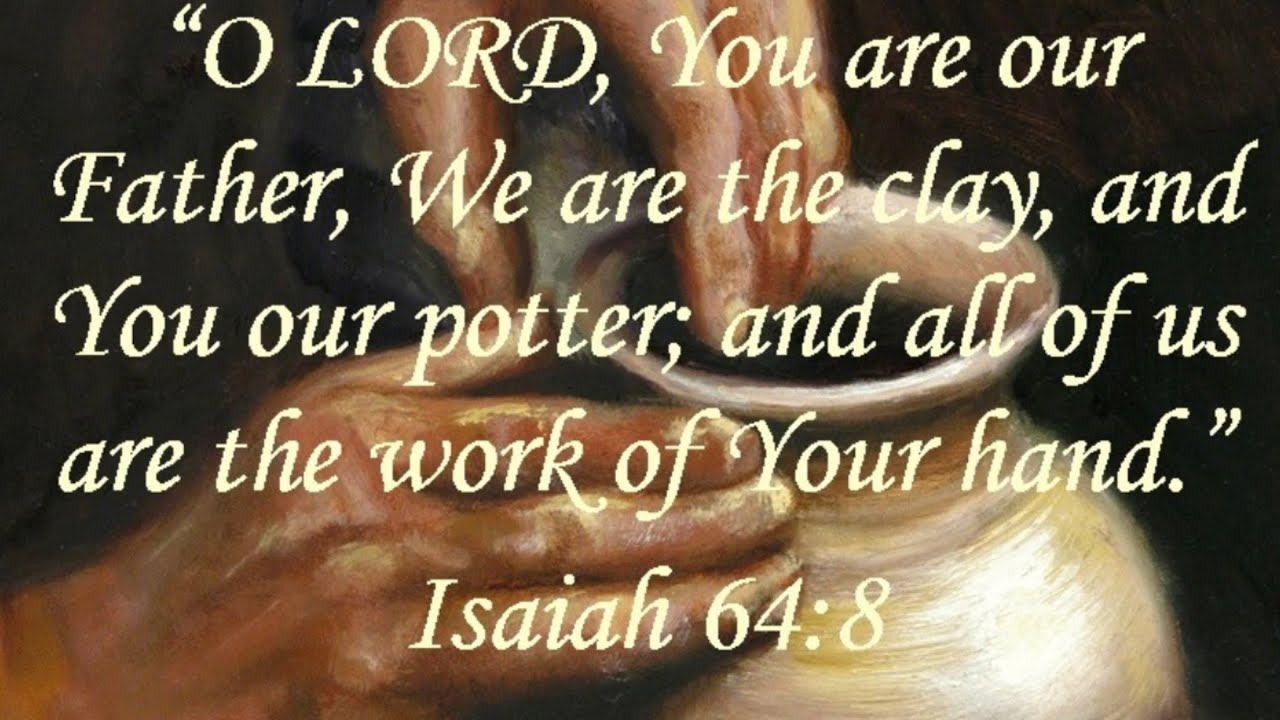JESUS CHRIST LOVE & CARE MINISTRY "YOU ARE THE POTTER & I AM THE CLAY ...