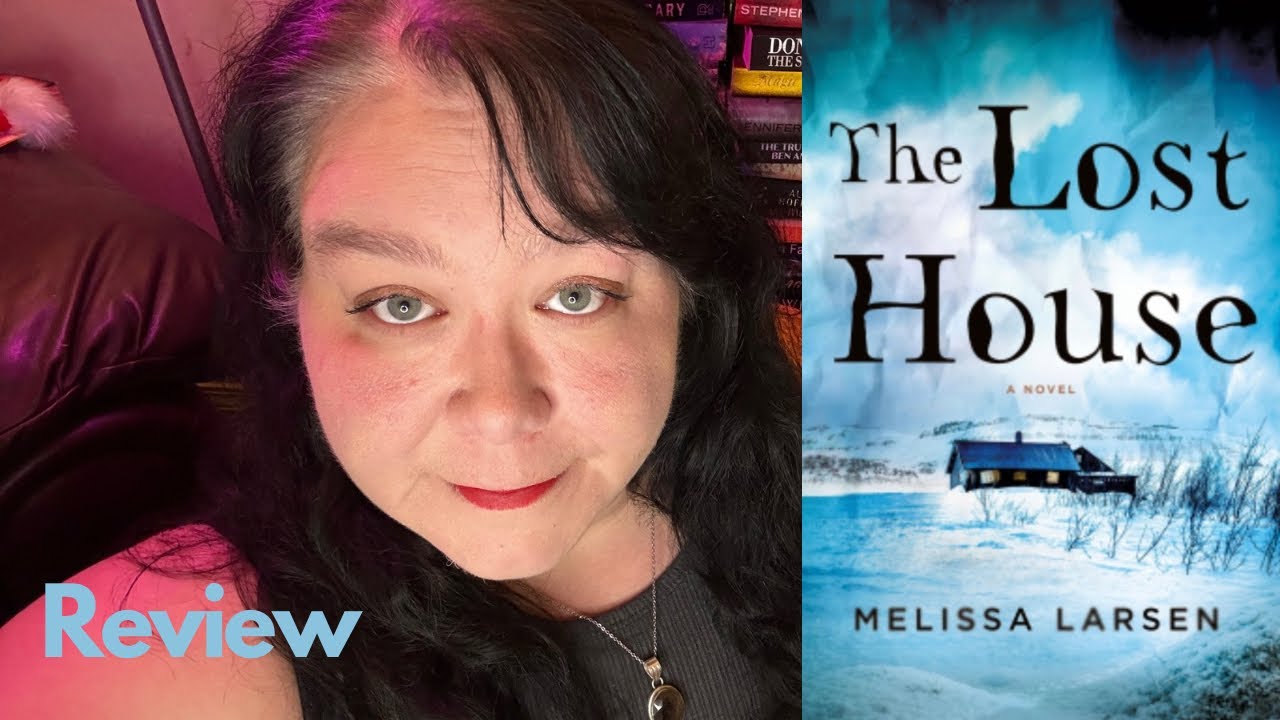 The Lost House by Melissa Larsen - Spoiler Free Review - YouTube