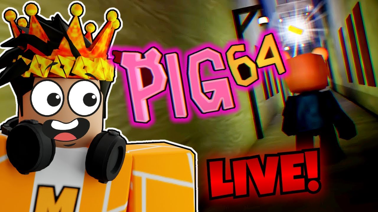 Pig 64 Release Live! Roblox - YouTube