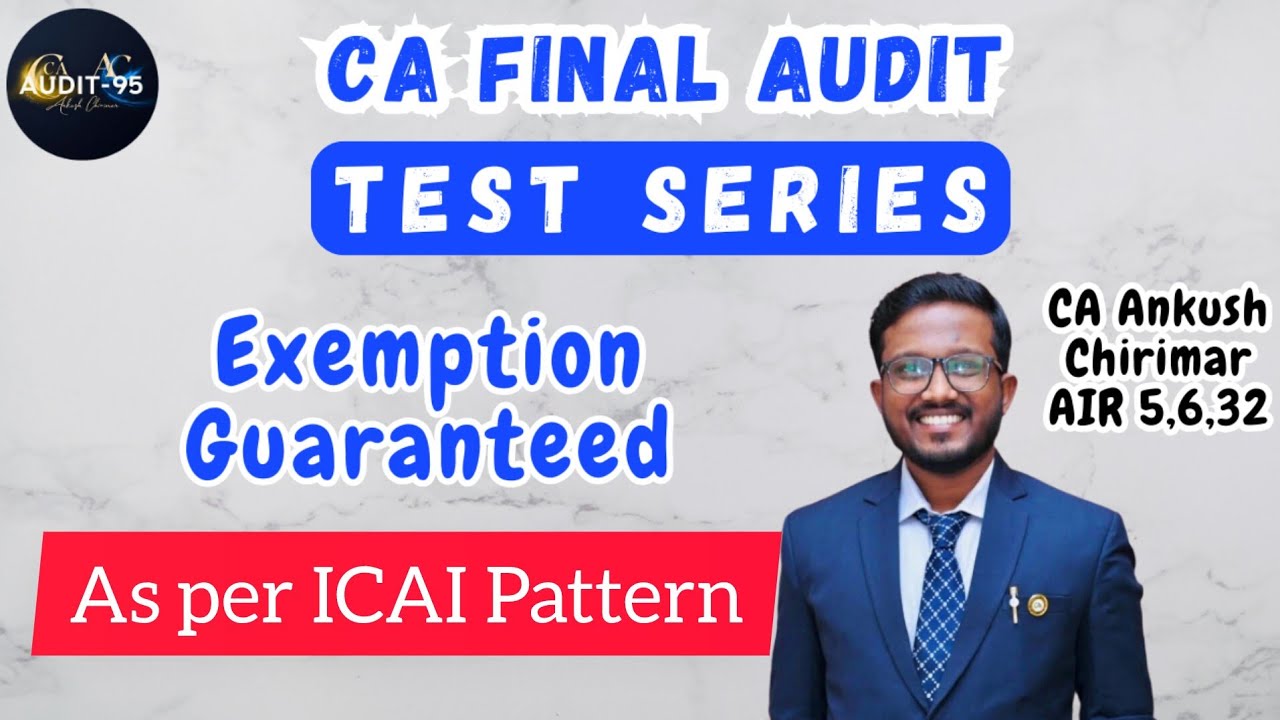 ICAI Pattern Test Series - CA Final Audit | Increase 15-20 Marks Easily ...
