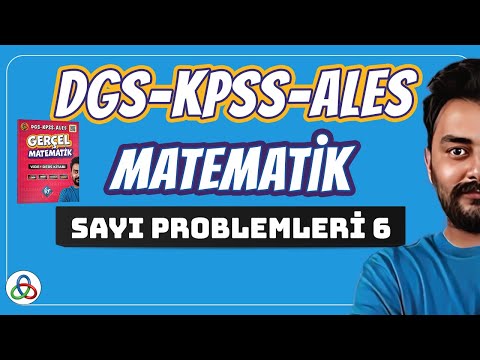 Sayı Problemleri | 6.Video | Sıra Kuyruk | DGS-KPSS-ALES Matematik | 2026 |