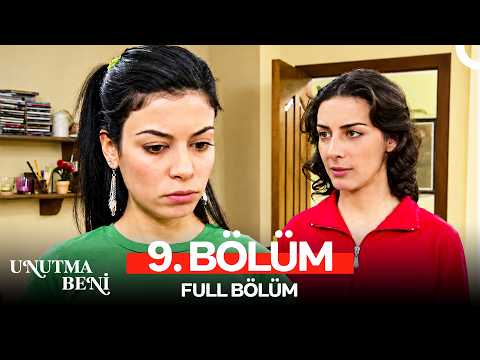 Unutma Beni 9. Bölüm