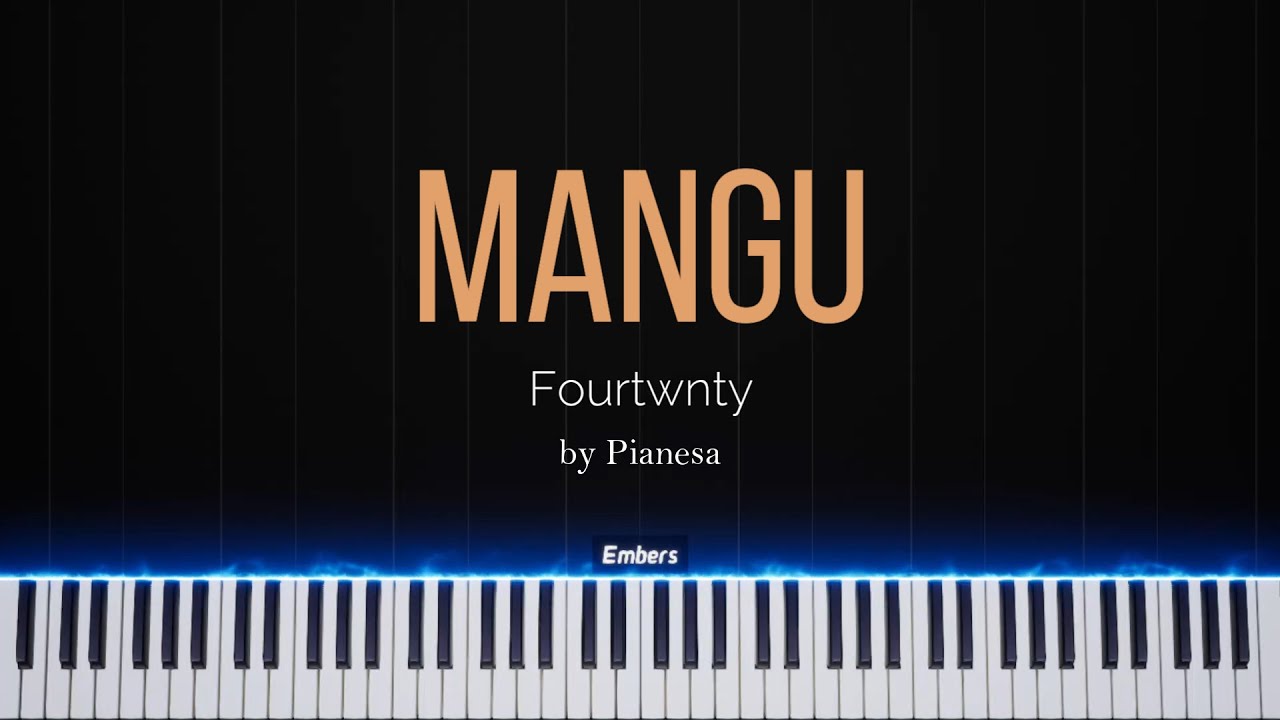 Mangu - Fourtwnty ft. Charita Utami | Piano cover tutorial lirik - YouTube