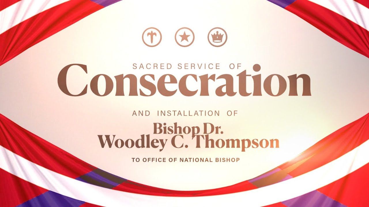 The Sacred Service of Consecration and Installation of Bishop Dr ...