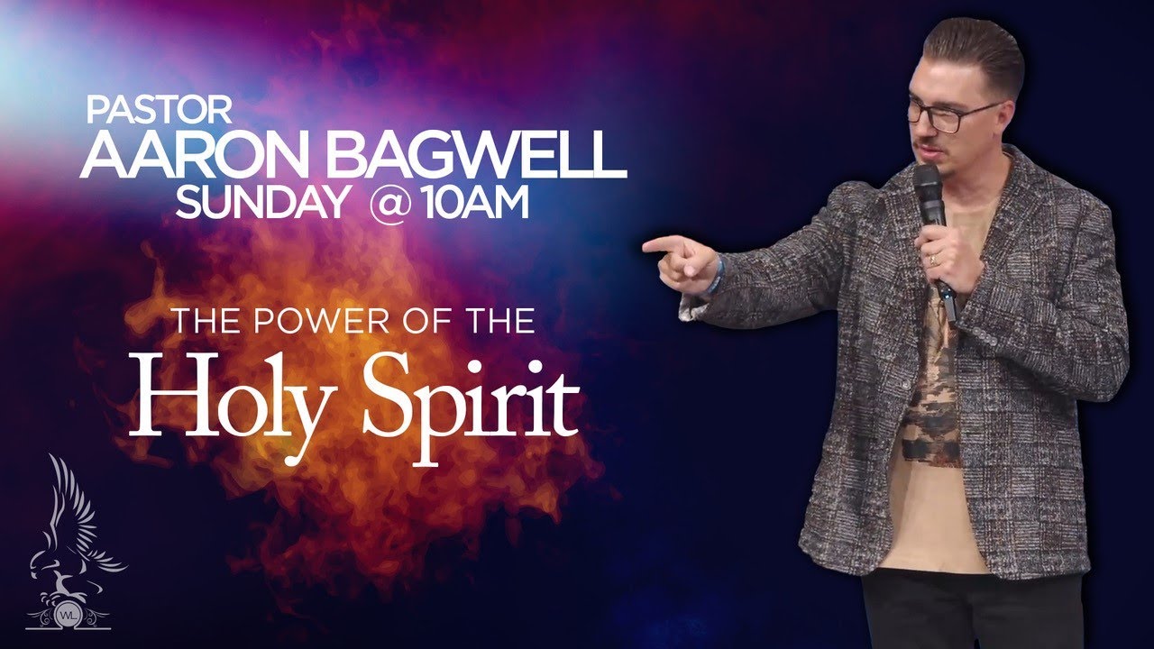 The Power of The Holy Spirit | Pastor Aaron Bagwell | August 13, 2023 ...