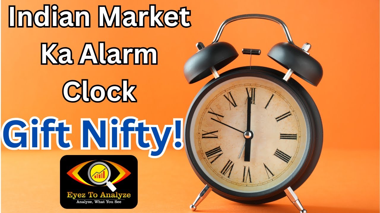 Indian Market Ka Alarm Clock – Gift Nifty! | ETA - YouTube