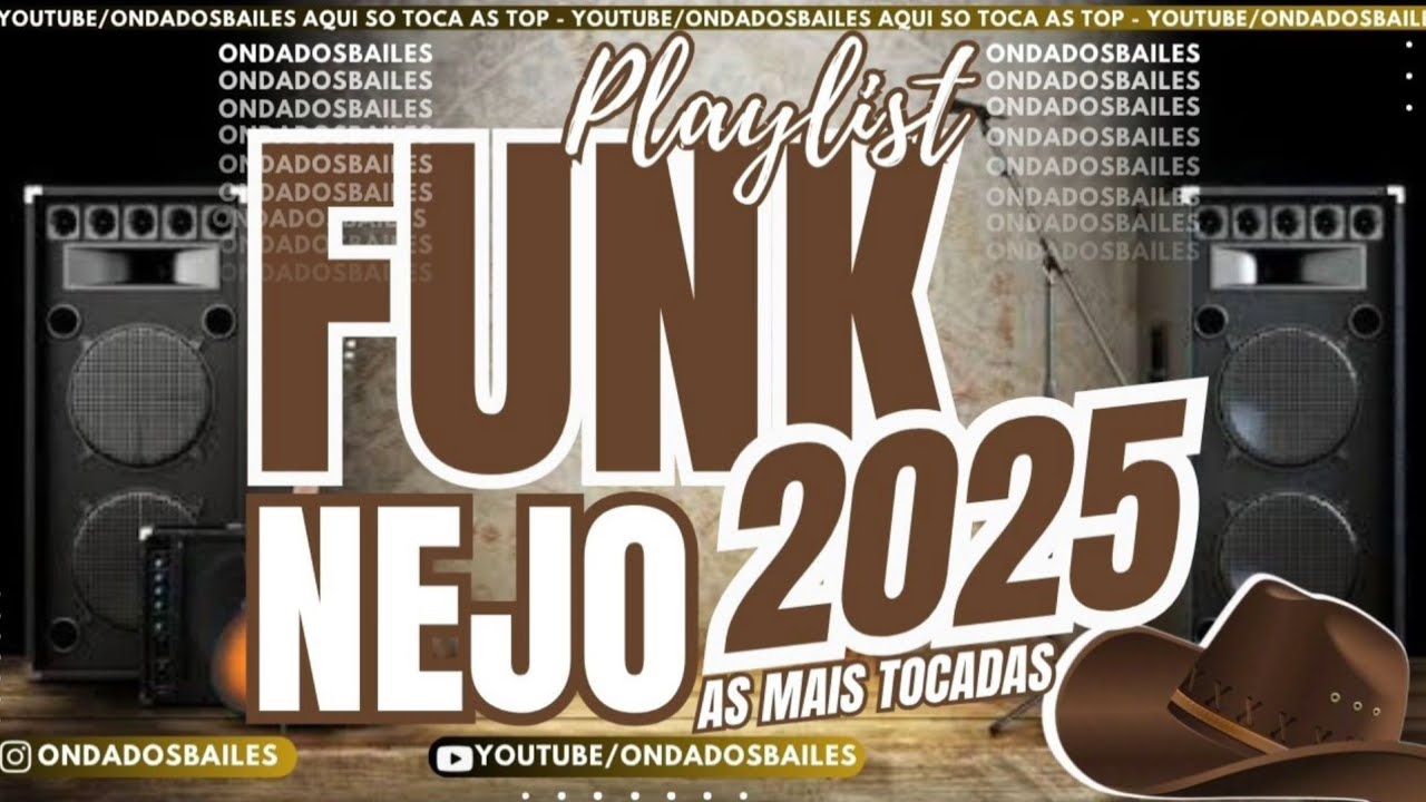 SET FUNK FUNK NEJO 2025 🎧 FUNK 2025 SEM PALAVRÃO 🔥 AS MAIS TOCADAS DO ...