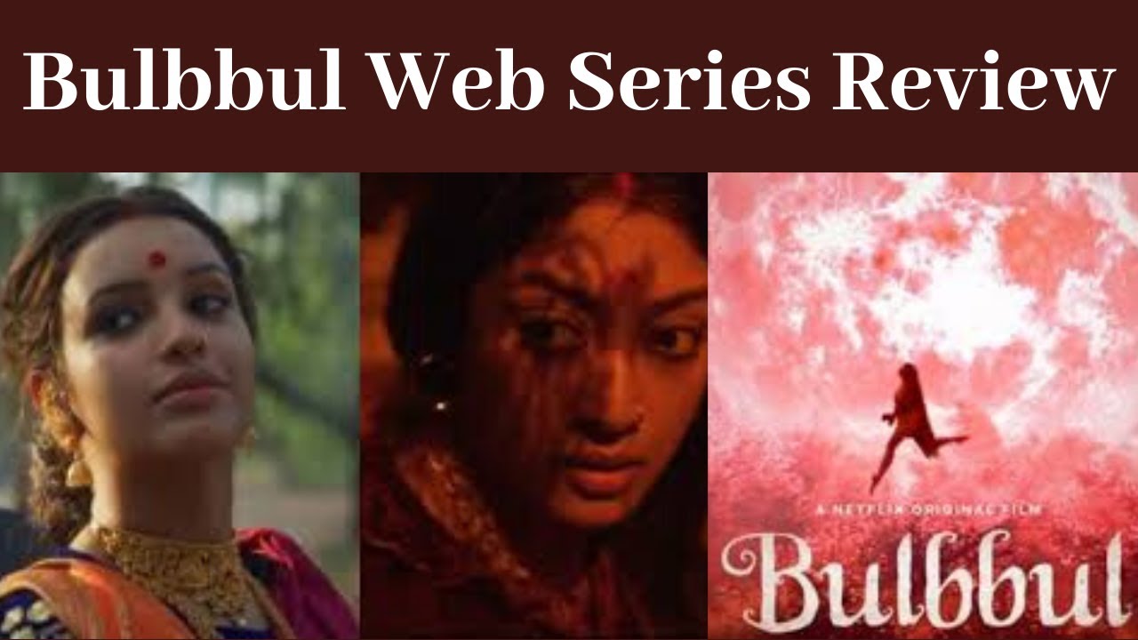 Bulbbul Review web series by Netflix - YouTube