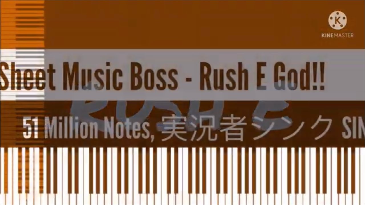 [Black Midi] Sheet Music Boss - Rush E God!! 51 Million Notes, 実況者シンク ...