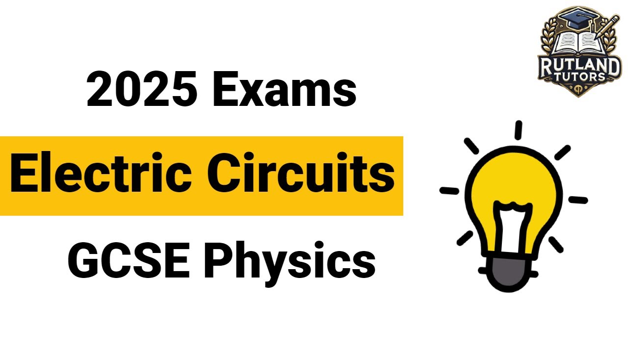 GCSE Physics | Electric Circuits | Electricity Revision (2025) - YouTube