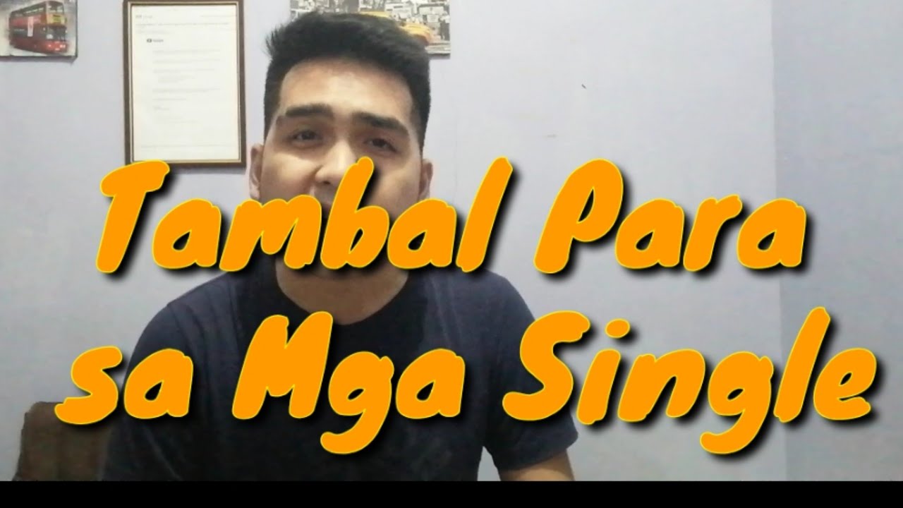 Tambal Para sa Mga Single (Gamot Para sa mga Single) | Mark Banuelos ...