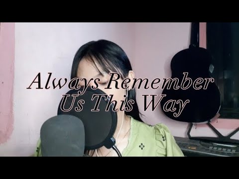 Always Remember Us This Way- Lady Gaga | CYCY Agtarap cover - YouTube