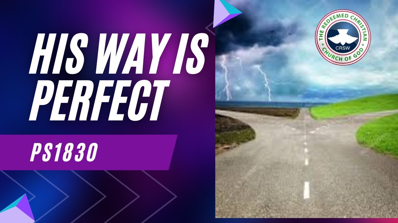 HIS WAY IS PERFECT - YouTube