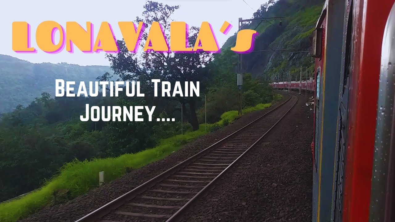 Lonavala's Beautiful Train Route - YouTube