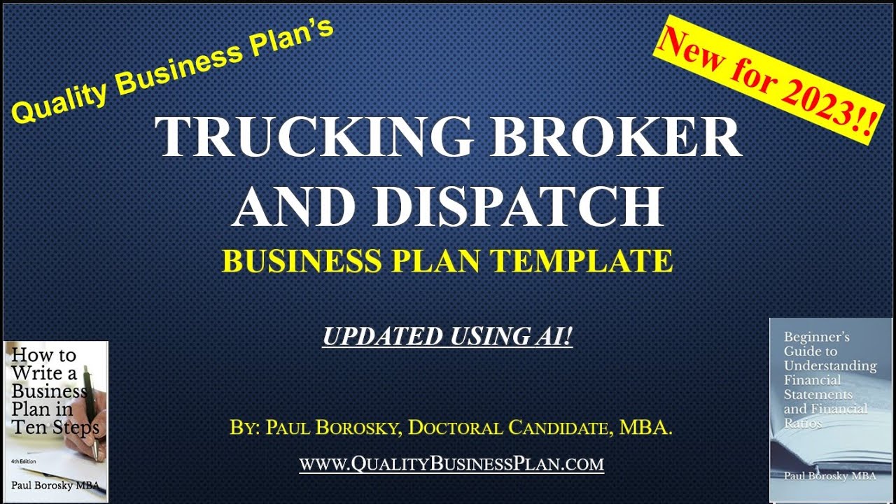 TRUCK BROKER AND DISPATCH Business Plan Template Update for 2023 Using AI by Paul Borosky, MBA ...