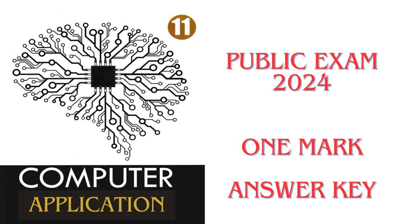 11TH COMPUTER APPLICATION PUBLIC EXAM 2024 ONE MARK # 11TH CA ONE MARK ...