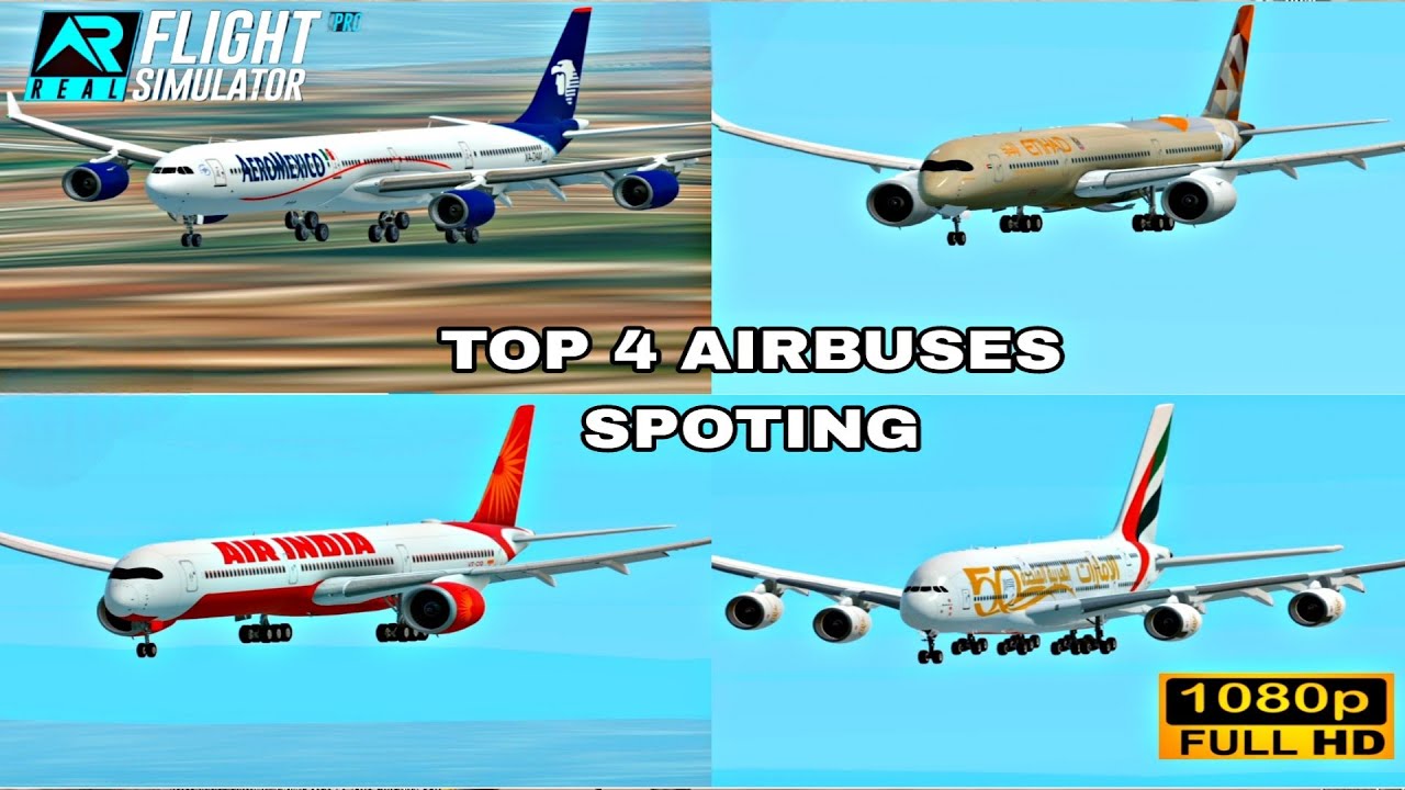RFS-REAL FLIGHT SIMULATOR TOP 4 AIRBUSES PLANE SPOTTING TAKE OFF OR ...