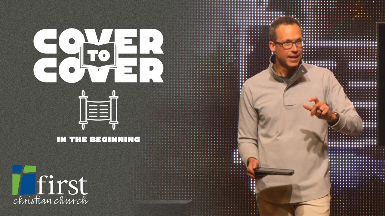 Cover to Cover | Week 3: Genesis - Abraham | Brian Talty | First ...