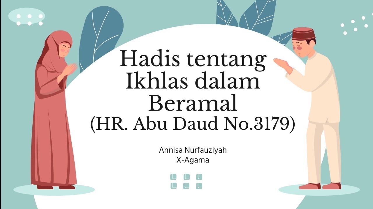 Hadis tentang Ikhlas dalam Beramal - YouTube
