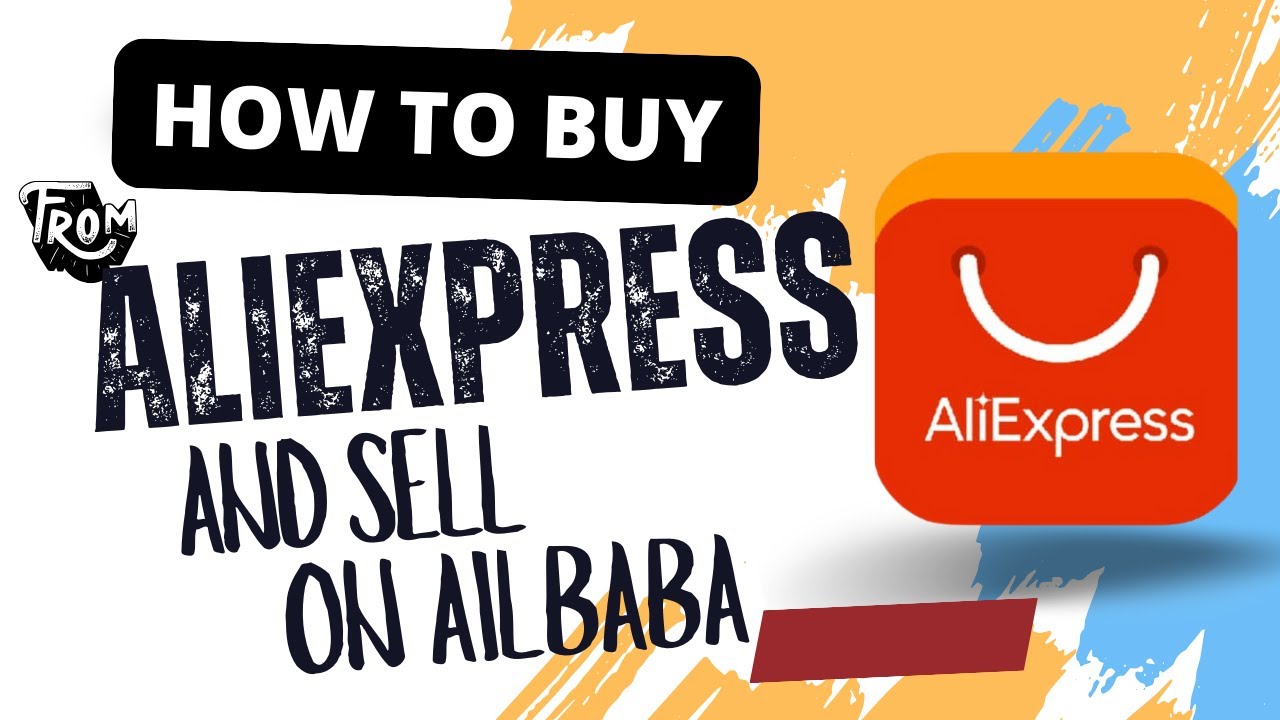 How to Buy from AliExpress and Sell on Ailbaba - YouTube