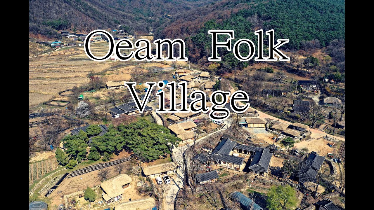 [4K] What to visit in Korea? Korean Traditional Village in Asan : Oeam ...