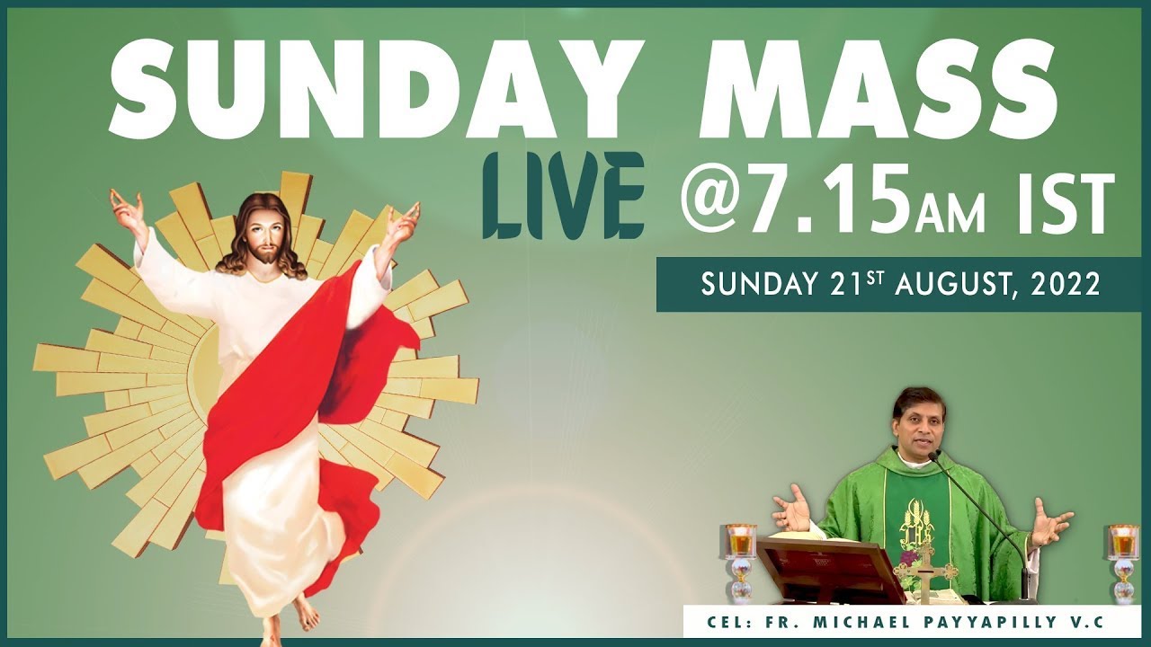 (RE-UPLOADED) Holy Mass | Sunday 21 August 2022 | Fr. Michael ...