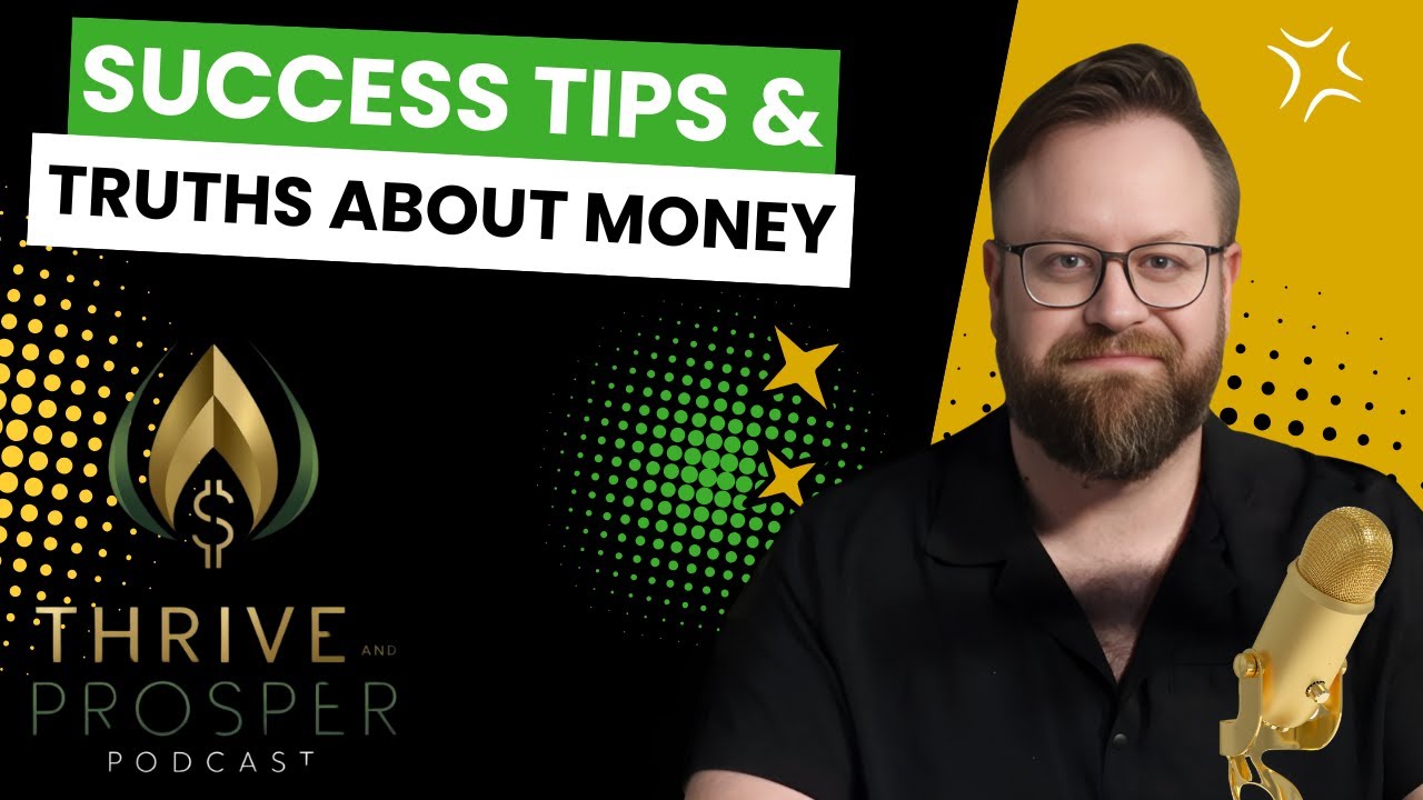 7 Truths About Money | Thrive and Prosper - Episode 5 - YouTube